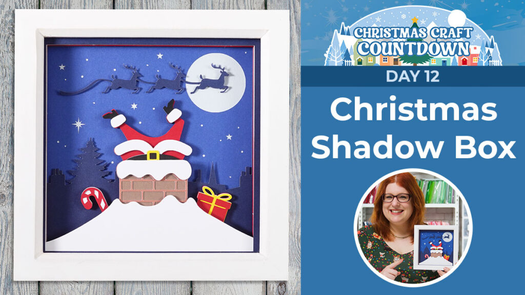 CCC Day 12 ️ Christmas Shadow Box - Craft with Sarah