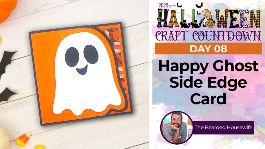 HCC 2023 Day 08 🦇 Happy Ghost Side Edge Card - Craft with Sarah