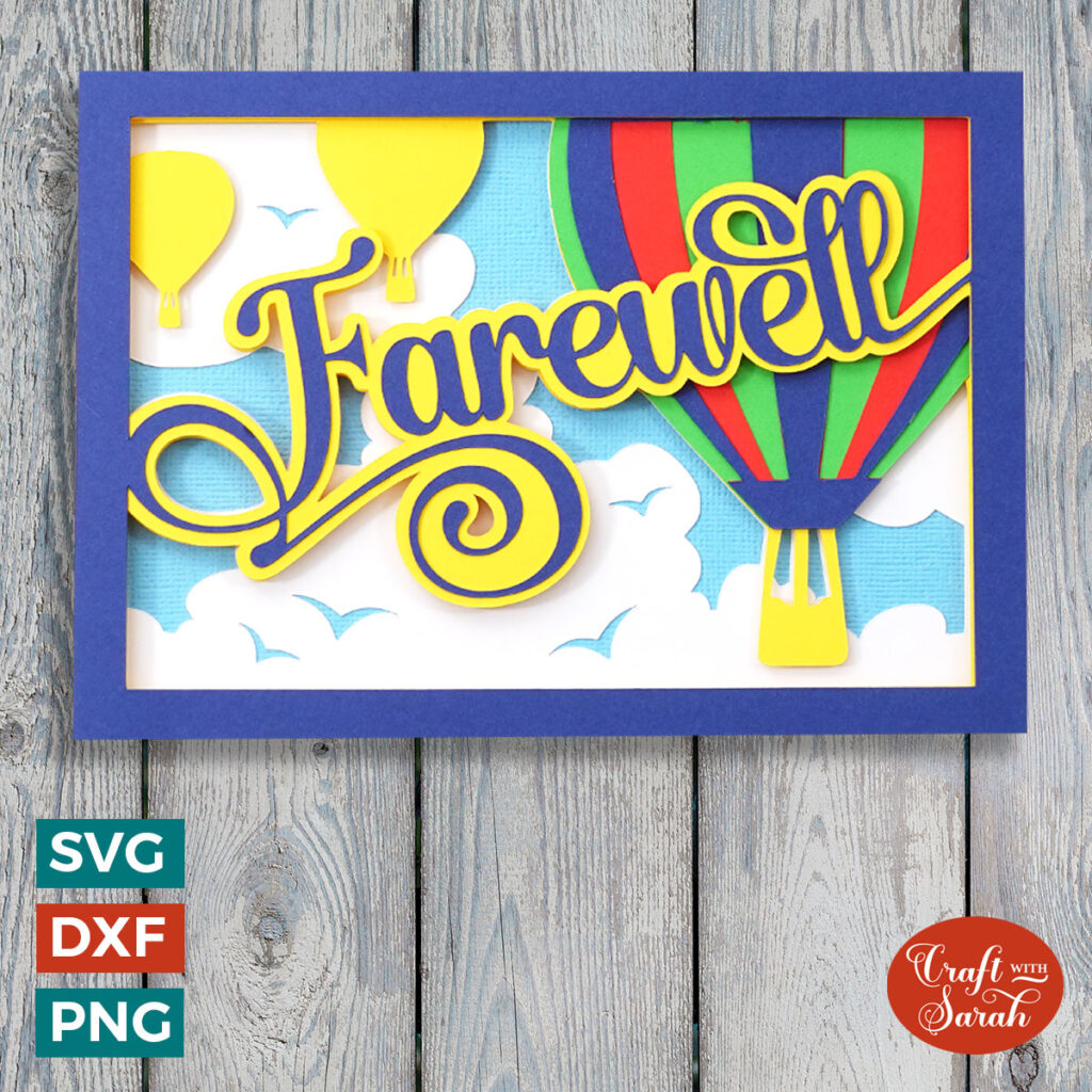 Hot Air Balloon Farewell Card - Craft with Sarah