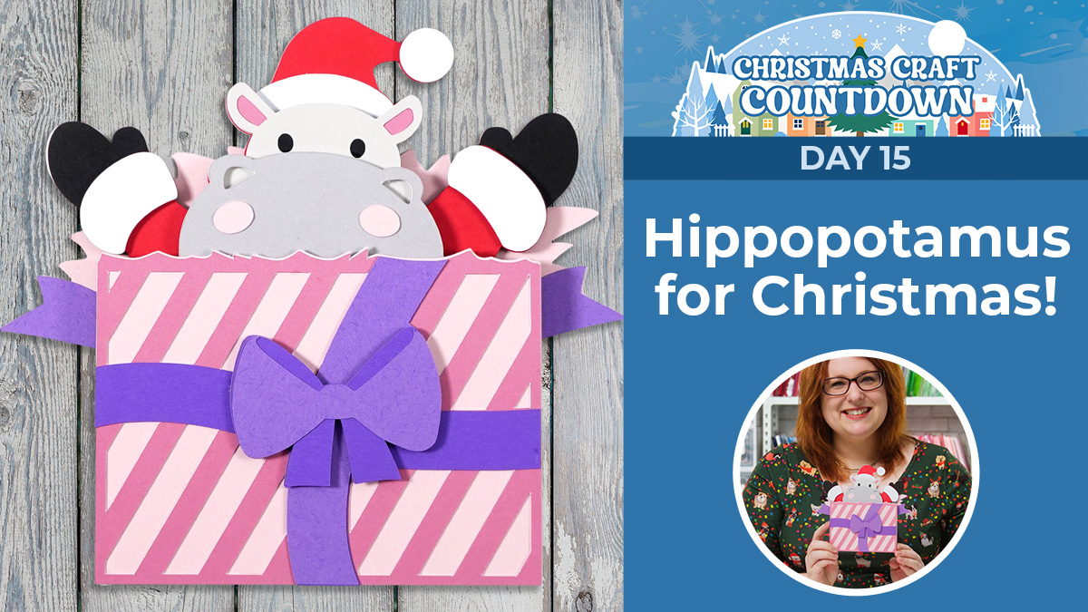 CCC Day 15 ️ A Hippopotamus for Christmas! - Craft with Sarah