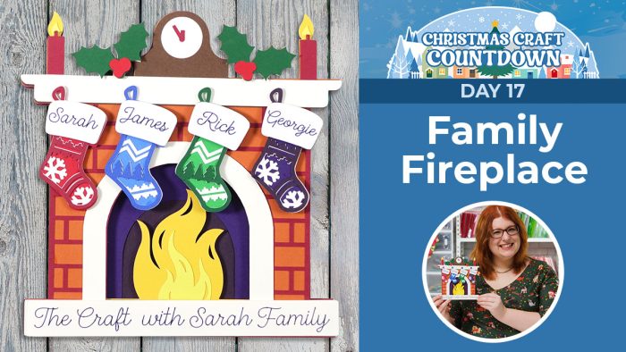 CCC Day 17 ️ Family Fireplace Papercraft to Personalize - Craft with Sarah