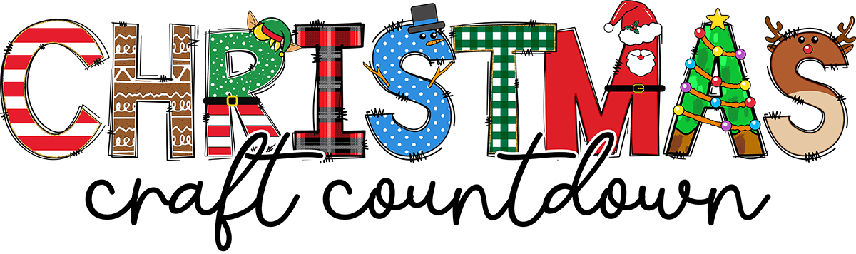 Christmas Craft Countdown 2023 - Craft with Sarah