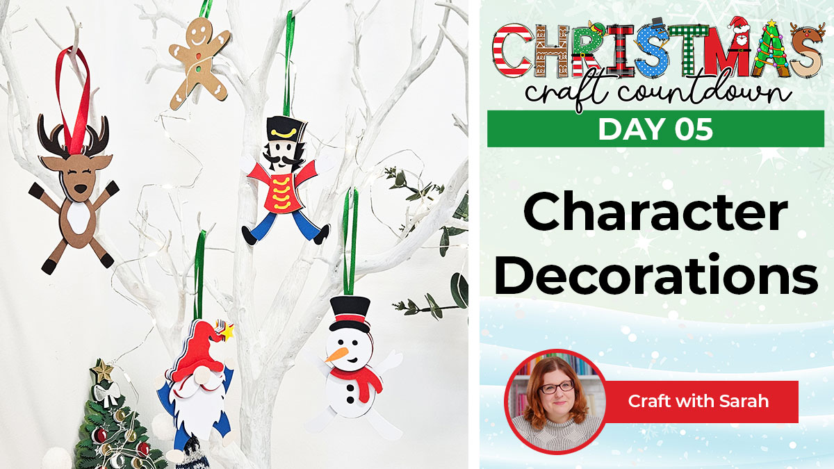 CCC 2023 Day 05 ☃️ Cute Character Decorations - Craft with Sarah