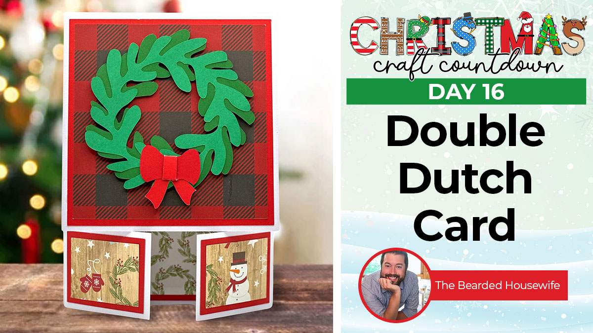 CCC 2023 Day 16 ☃️ Double Dutch Card - Craft with Sarah