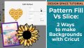 How to Use Pattern Fill for Printable Backgrounds in Cricut Design ...