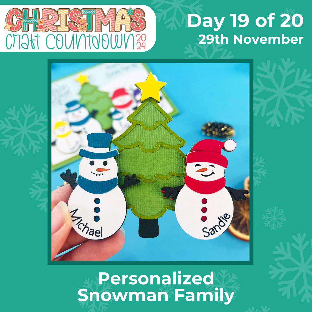 CCC 2024 Day 19: Personalized Snowman Family - Craft with Sarah